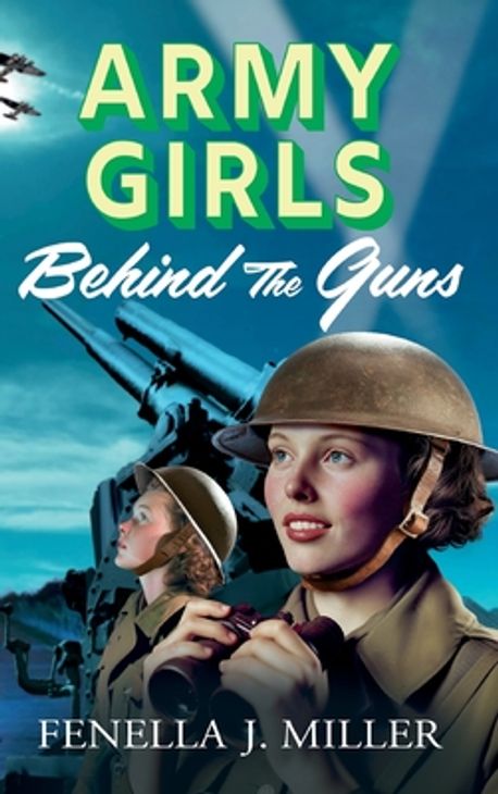 Army Girls | Miller, Fenella J. - 교보문고