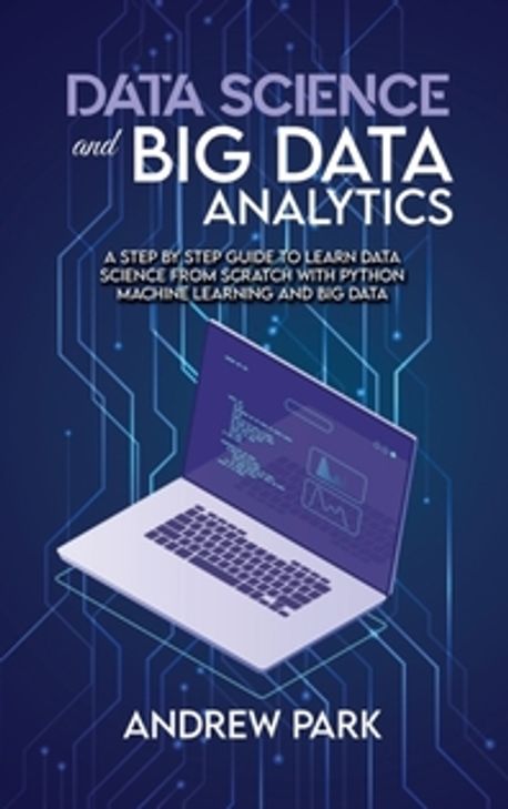 Data Science and Big Data Analytics | Park, Andrew - 교보문고