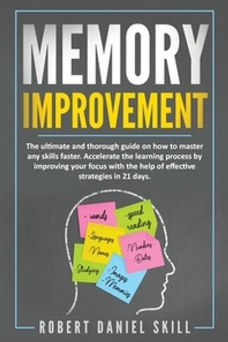 Memory Improvement | Skill, Robert Daniel - 교보문고