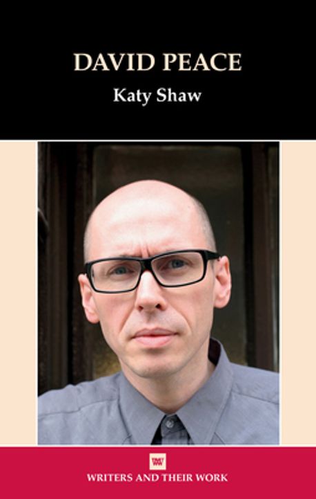 David Peace | Shaw, Katy - 교보문고