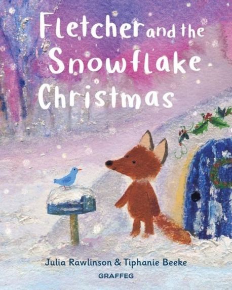 Fletcher and the Snowflake Christmas | Julia Rawlinson - 교보문고