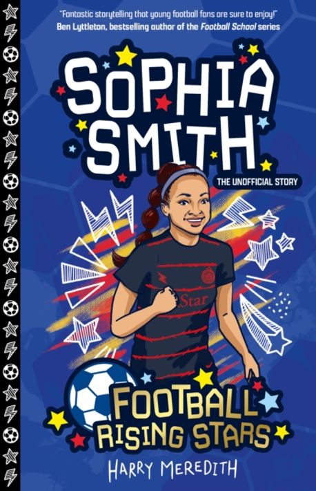 Football Rising Stars: Sophia Smith | Harry Meredith - 교보문고