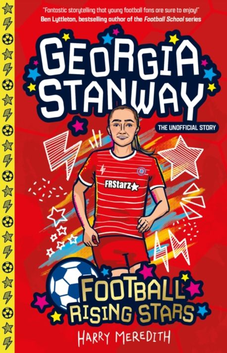 Football Rising Stars: Georgia Stanway | Harry Meredith - 교보문고