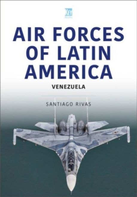 Air Forces of Latin America | Santiago Rivas - 교보문고