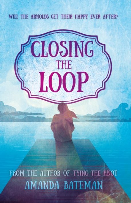 Closing the Loop | Amanda Bateman - 교보문고