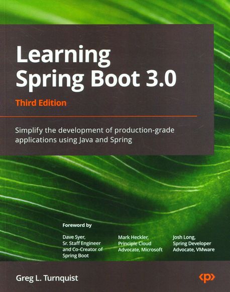 Learning Spring Boot 3.0 - Third Edition | Turnquist, Greg L. - 교보문고