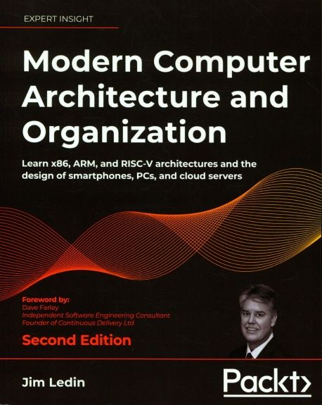 Modern Computer Architecture and Organization - Second Edition | Jim Ledin - 교보문고