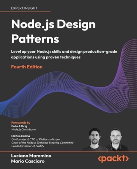 Node.js Design Patterns - Fourth Edition | Mammino, Luciano - 교보문고