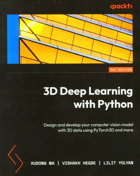 3D Deep Learning with Python(Paperback) | Ma, Xudong - 교보문고