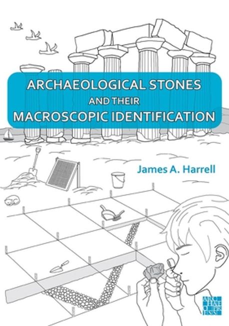 Archaeological Stones and Their Macroscopic Identification | James A ...