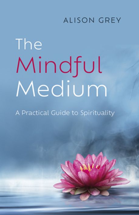 The Mindful Medium | Evelyn Elsaesser - 교보문고