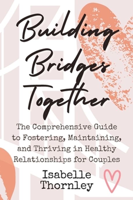 Building Bridges Together | Maddox, Selena - 교보문고