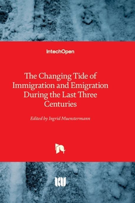 The Changing Tide of Immigration and Emigration During the Last Three ...