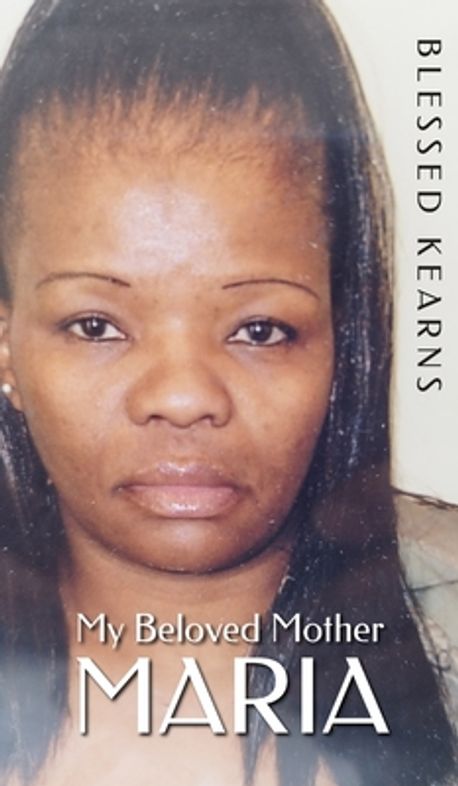 My Beloved Mother Maria | Kearns, Blessed - 교보문고