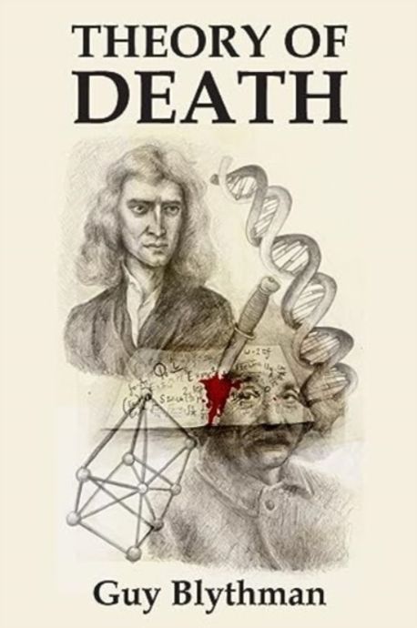 Theory of Death | Blythman, Guy - 교보문고