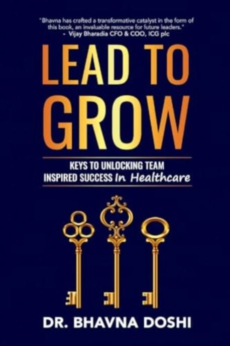 Lead to Grow | Doshi, Bhavna - 교보문고