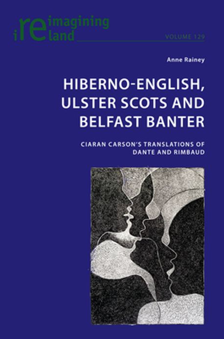 Hiberno-English, Ulster Scots and Belfast Banter | Maher, Eamon - 교보문고