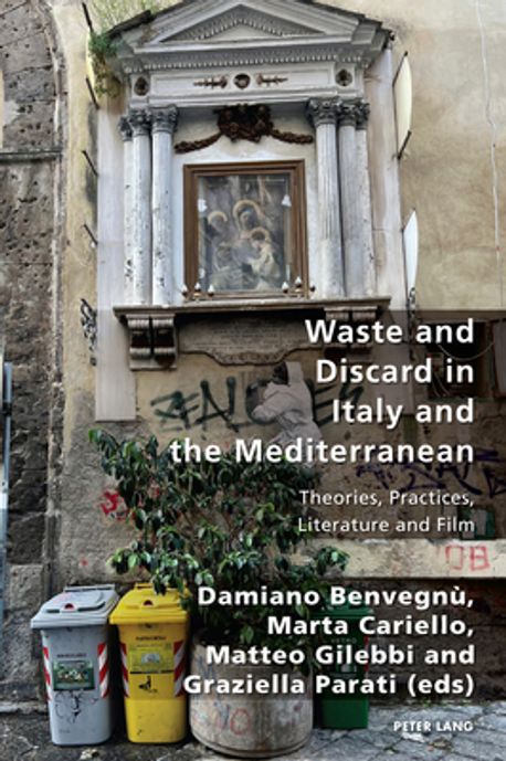 Waste and Discard in Italy and the Mediterranean | Plapp, Laurel - 교보문고