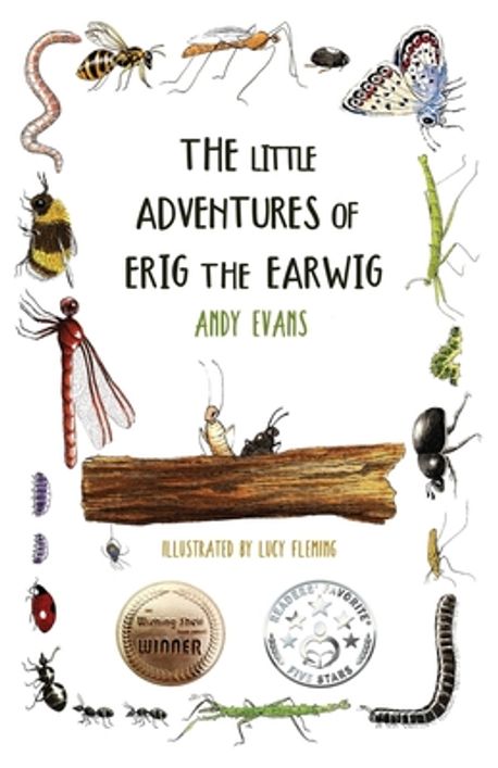 The Little Adventures of Erig the Earwig | Evans, Andy - 교보문고