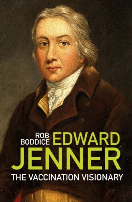 Edward Jenner | Boddice, Rob - 교보문고