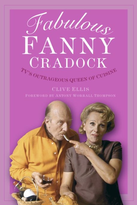 Fabulous Fanny Cradock | Clive Ellis - 교보문고