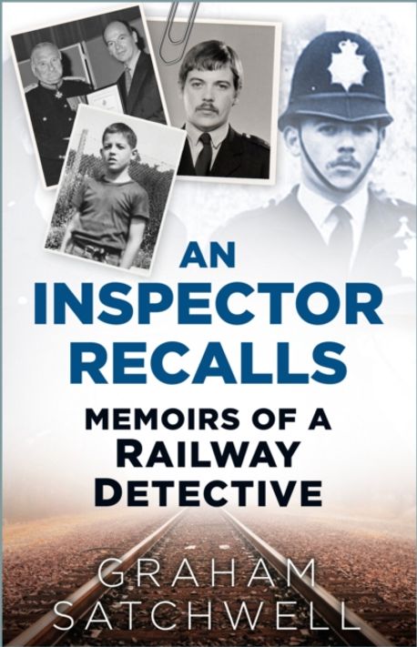 An Inspector Recalls | Graham Satchwell - 교보문고