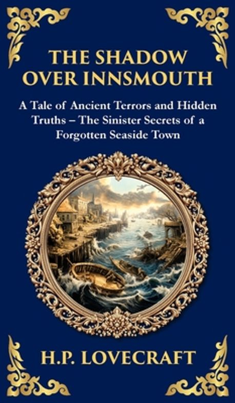 The Shadow Over Innsmouth | Lovecraft, H. P. - 교보문고