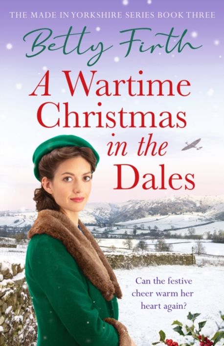 A Wartime Christmas in the Dales | Firth, Betty - 교보문고