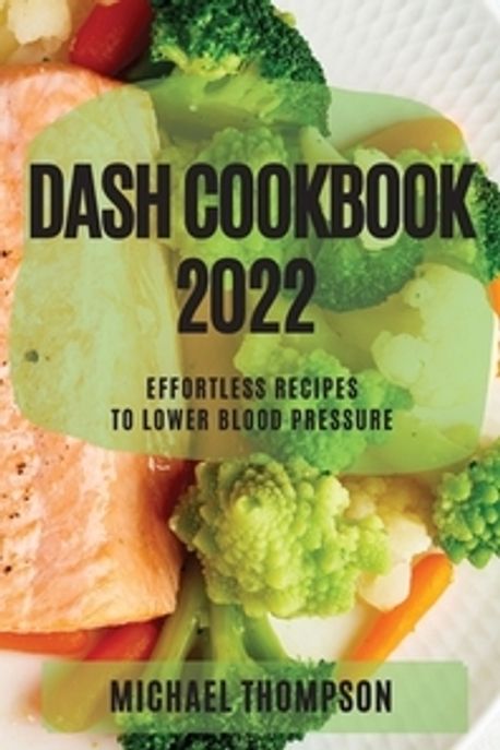 Dash Cookbook 2022 | Thompson, Michael - 교보문고