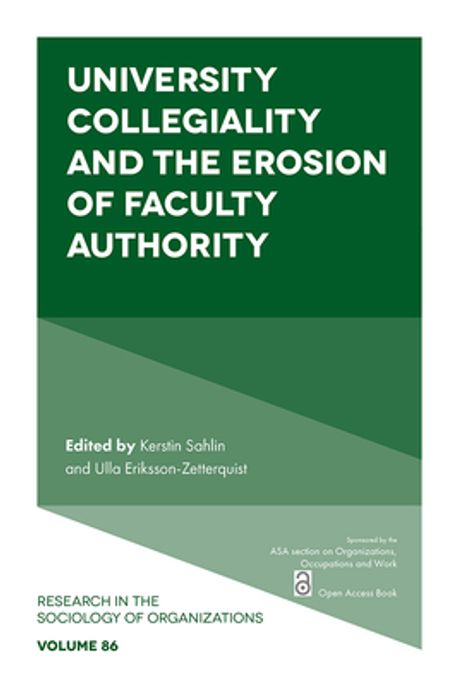 University Collegiality and the Erosion of Faculty Authority | Sahlin ...