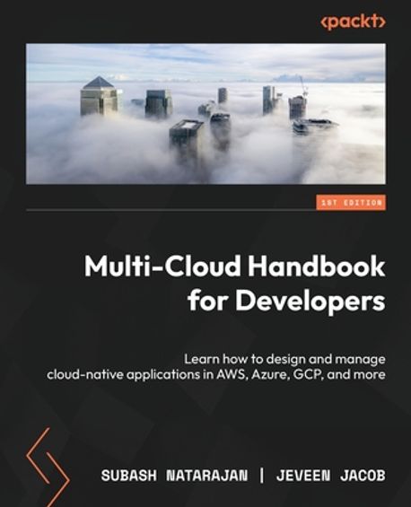 Multi-Cloud Handbook for Developers | Natarajan, Subash - 교보문고
