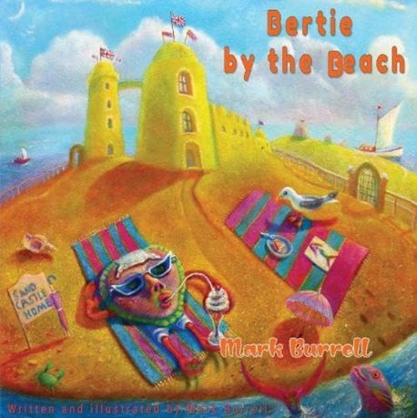 Bertie by the beach | Mark Burrell - 교보문고