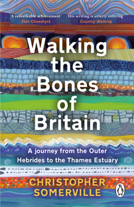 Walking the Bones of Britain | Christopher Somerville - 교보문고