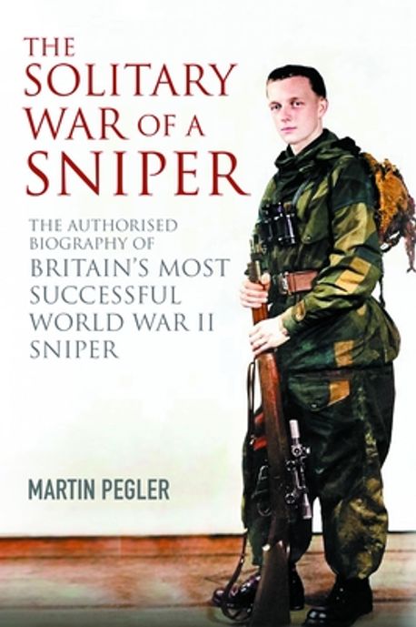 The Solitary War of a Sniper | Martin Pegler - 교보문고
