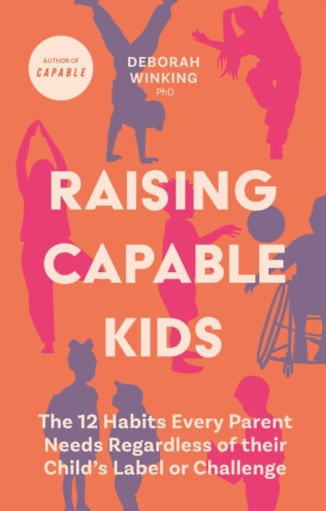 Raising Capable Kids | Deborah Winking - 교보문고