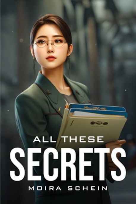 All these secrets | Schein, Moira - 교보문고
