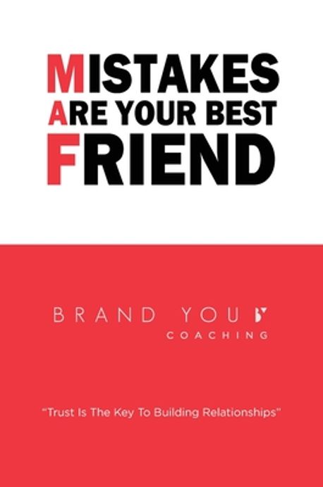 Mistakes Are Your Best Friend | Kavanagh, Lee - 교보문고