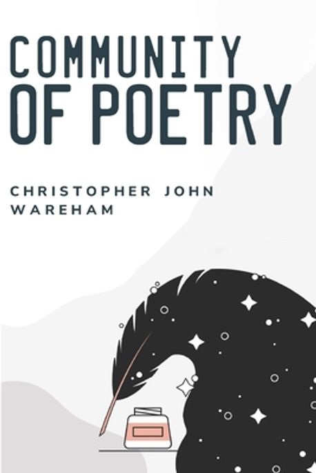 community of poetry | Wareham, Christopher John - 교보문고