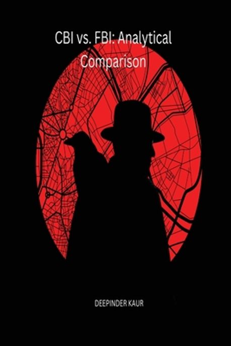 CBI vs. FBI | Kaur, Deepinder - 교보문고