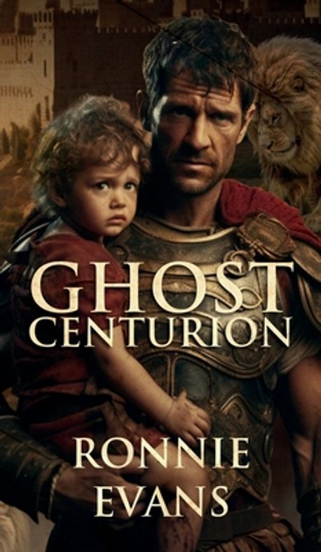 Ghost Centurion | Evans, Ronnie - 교보문고