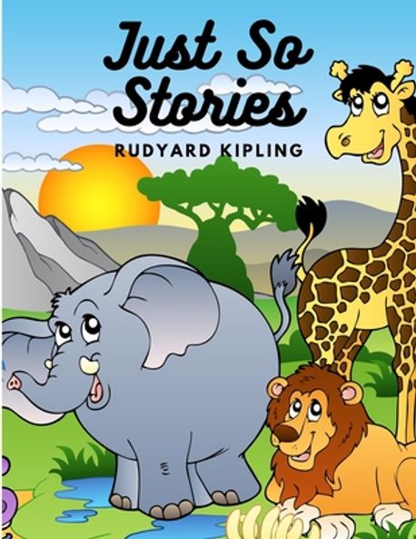 Just So Stories | Rudyard Kipling - 교보문고