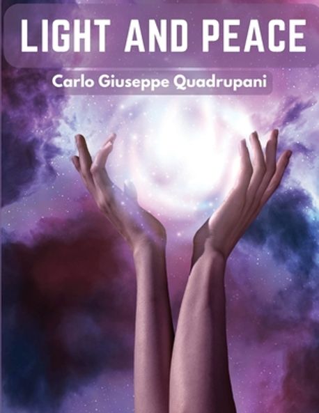 Light and Peace | Carlo Giuseppe Quadrupani - 교보문고