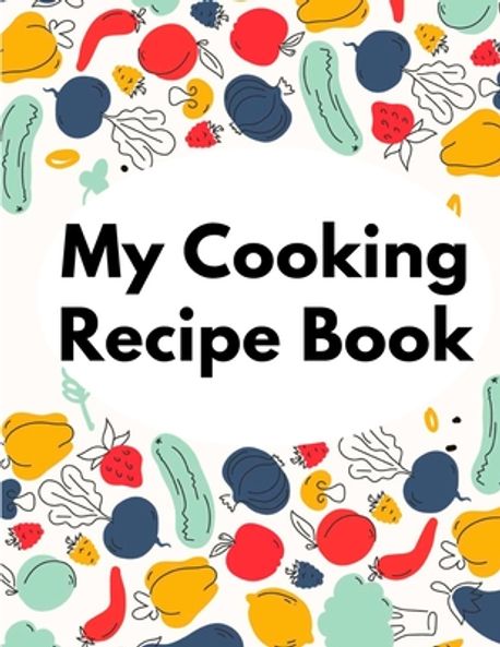 My Cooking Recipe Book | Ed T Smith - 교보문고