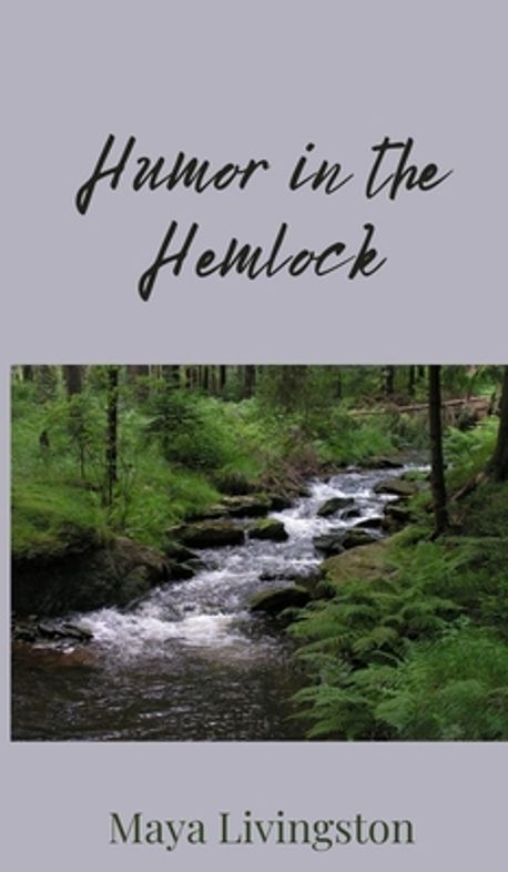 Humor in the Hemlock | Livingston, Maya - 교보문고