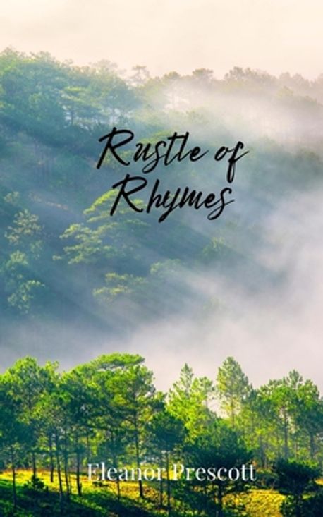 Rustle of Rhymes | Prescott, Eleanor - 교보문고