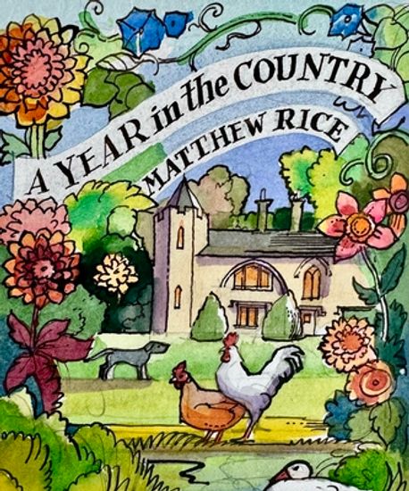 Matthew Rice's Year in the Garden | Rice, Matthew - 교보문고