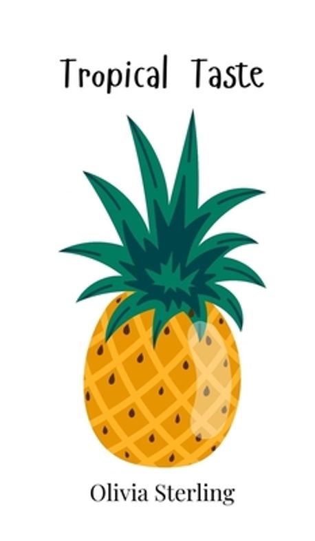 Tropical Taste | Sterling, Olivia - 교보문고