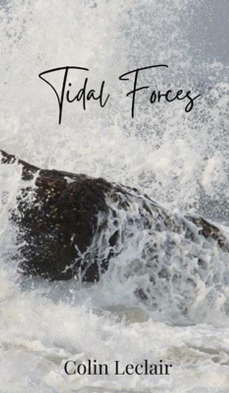 Tidal Forces | LeClair, Colin - 교보문고