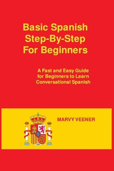 Basic Spanish Step-By-Step For Beginners | Diaz, Nicolas - 교보문고