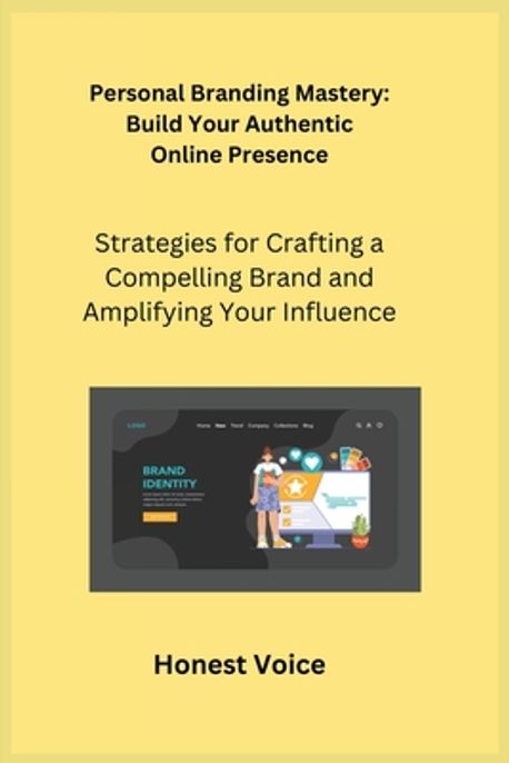Personal Branding Mastery | Voice, Honest - 교보문고